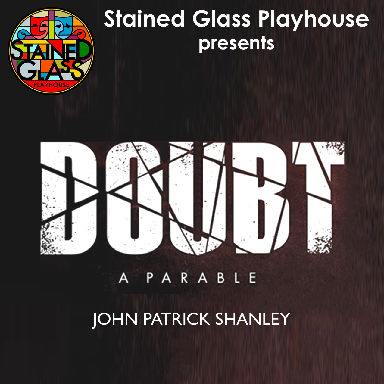 Doubt, A Parable - Stained Glass PlayhouseStained Glass Playhouse